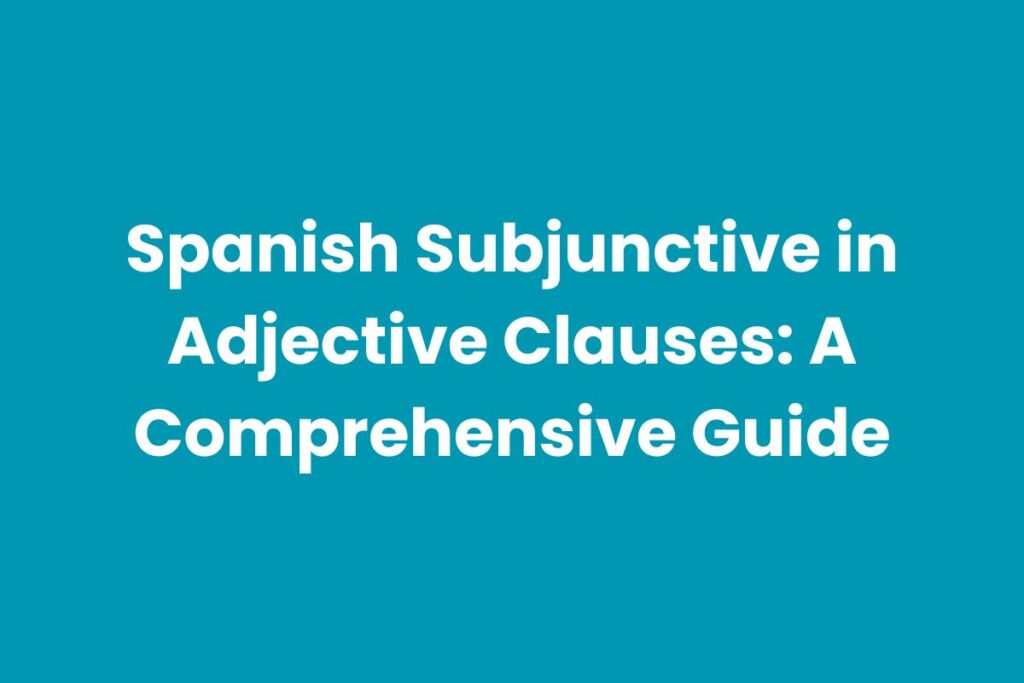 Spanish Comparatives and Superlatives: A Comprehensive Guide ...